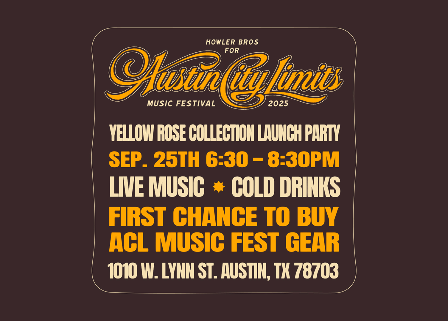 ACL MUSIC FEST X HOWLER BROTHERS COLLECTION LAUNCH PARTY
