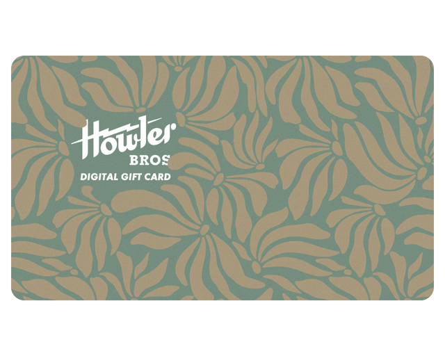 Digital Gift Card – HOWLER BROTHERS